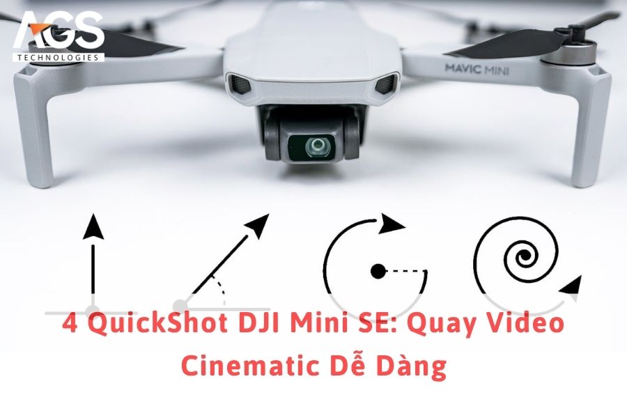 4 QuickShot DJI Mini SE: Quay Video Cinematic Dễ Dàng